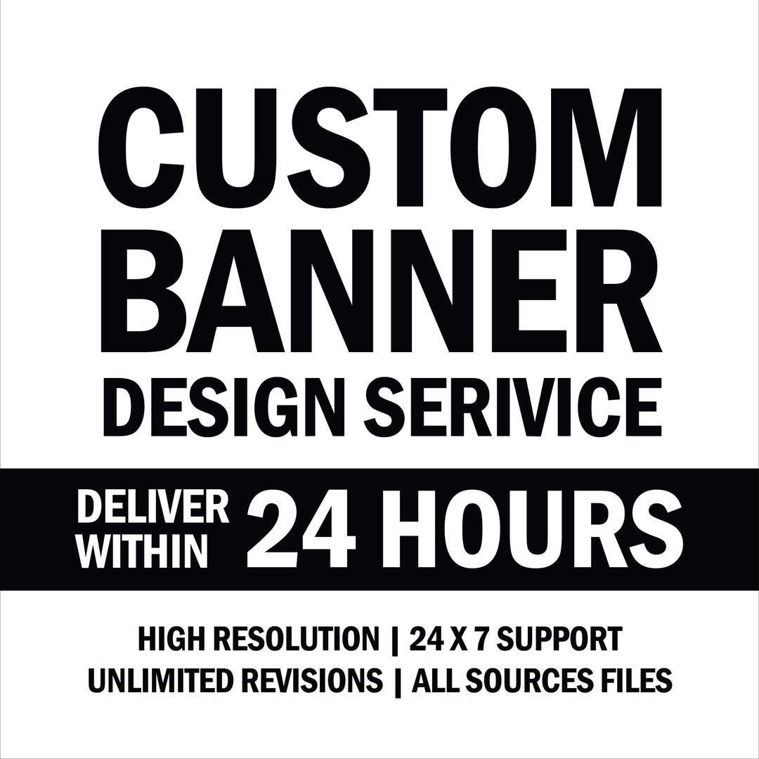 I Will a Create Custom Banner for Your Business | Custom Banner Design ...