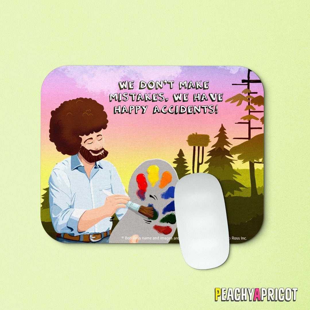 Bob Ross Mouse Pad | Happy Accidents | Bob Ross Quotes Gifts | Bob Ross ...