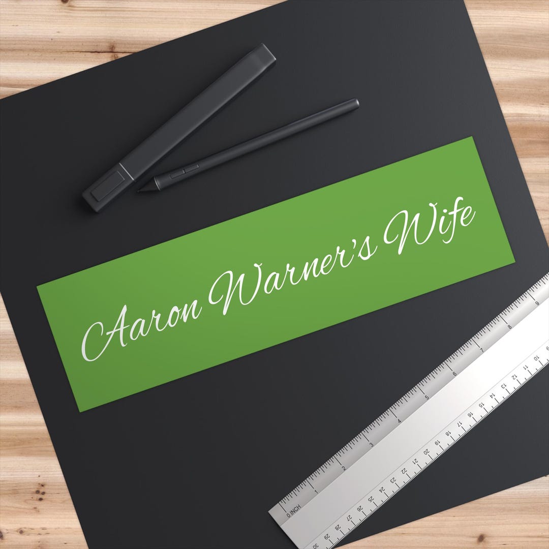 Aaron Warner's Wife Personalized Car Bumper Stickers | Fun Vehicle ...