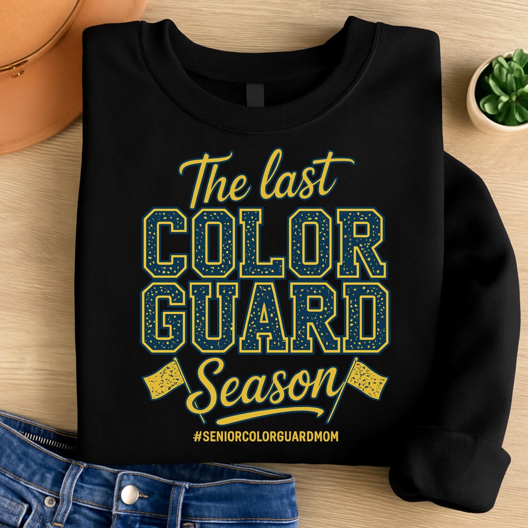 Senior Color Guard Mom PNG SVG, Last Season Color Guard Digital File ...