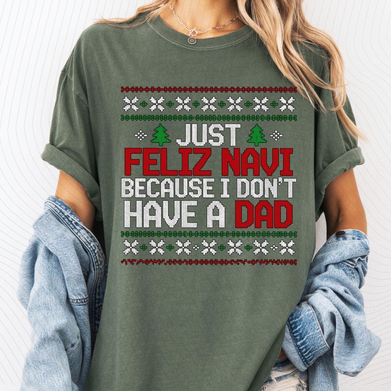 Funny Feliz Navi Christmas Sweater PNG SVG, Dadless Holiday Humor ...