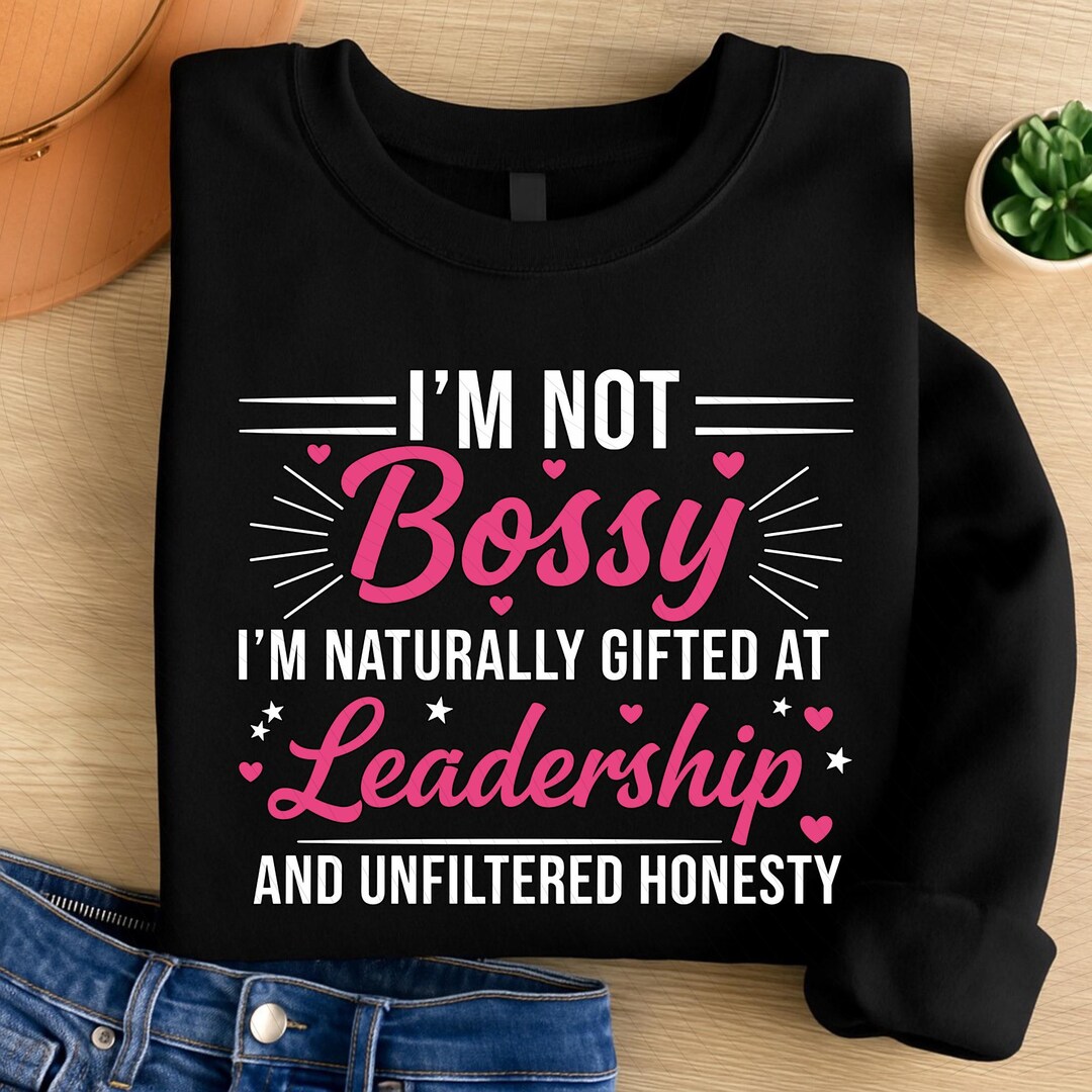 Funny Bossy Leadership Quote, Strong Woman Design (PNG SVG) - Etsy