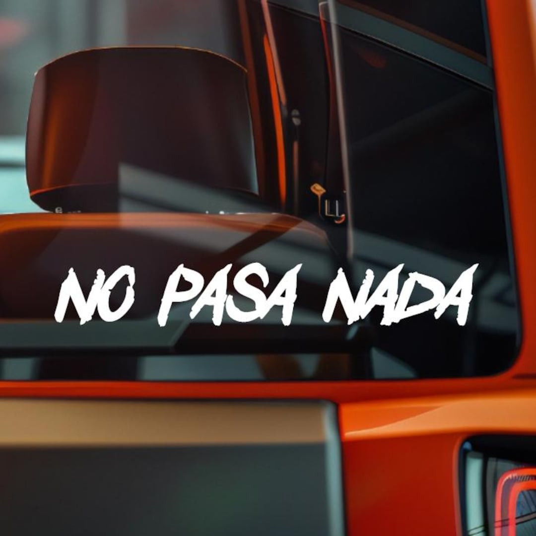 20+ Colors & Sizes No Pasa Nada Vinyl Decal Sticker Window Laptop ...