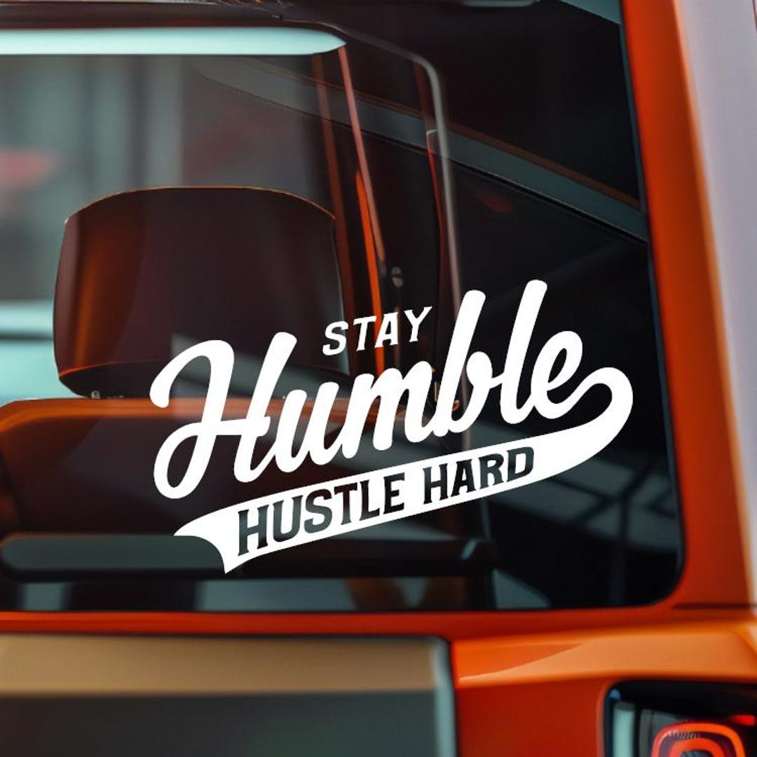 Stay Humble Hustle Hard Vinyl Decal - Laptop, Window, Bumper Sticker - Etsy