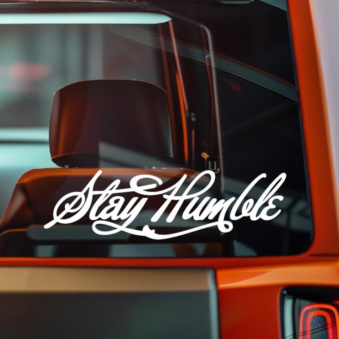 20+ Colors & Sizes Cursive Stay Humble Vinyl Decal Sticker Window ...
