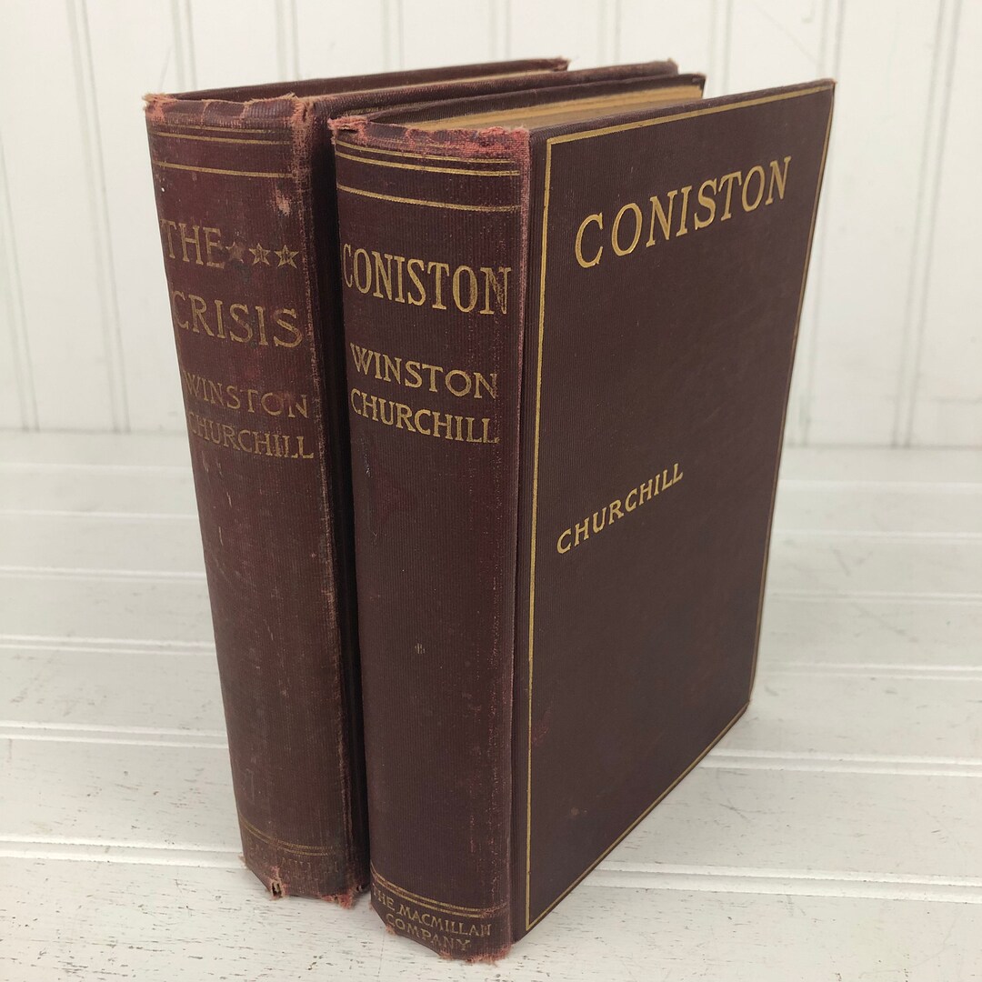 Antique Winston Churchill Books - the Crisis 1901 & Coniston 1906 - Etsy