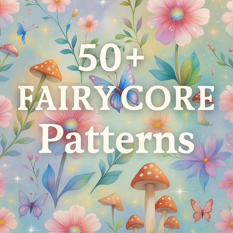 Fairycore Pattern Bundle 50+ Digital Patterns Whimsical Fairy Clipart ...