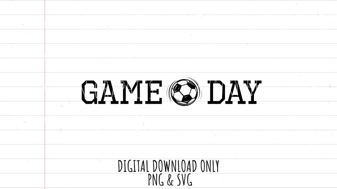 Soccer Game Day PNG SVG Digital Download - Etsy