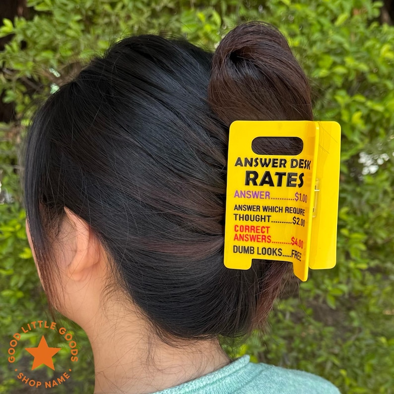 Answer Desk Rates Sign Hair Claw Clip for Women, Wife, GF, BFF, Workers ...