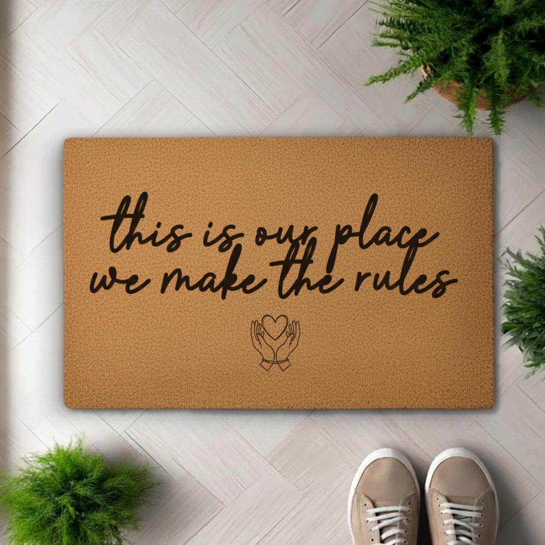 This is Our Place We Make the Rules Door Mat, Outdoor Welcome Mat ...