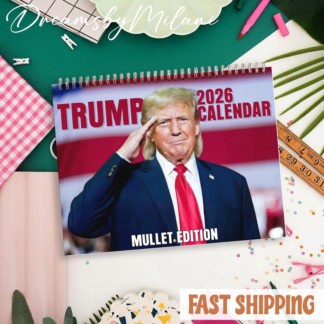 Trump Mullet 2026 Calendar, Trump Mullet Monthly Wall Calendar, 2026 ...