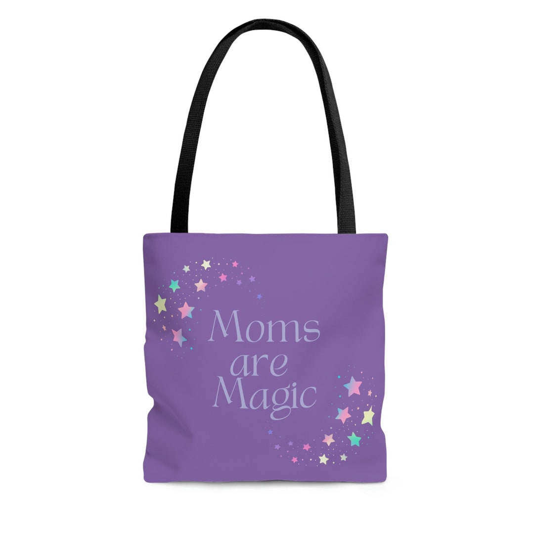 Moms Are Magictote Bag, Cute Mom Book Bag, Mother's Day Gift Totes ...