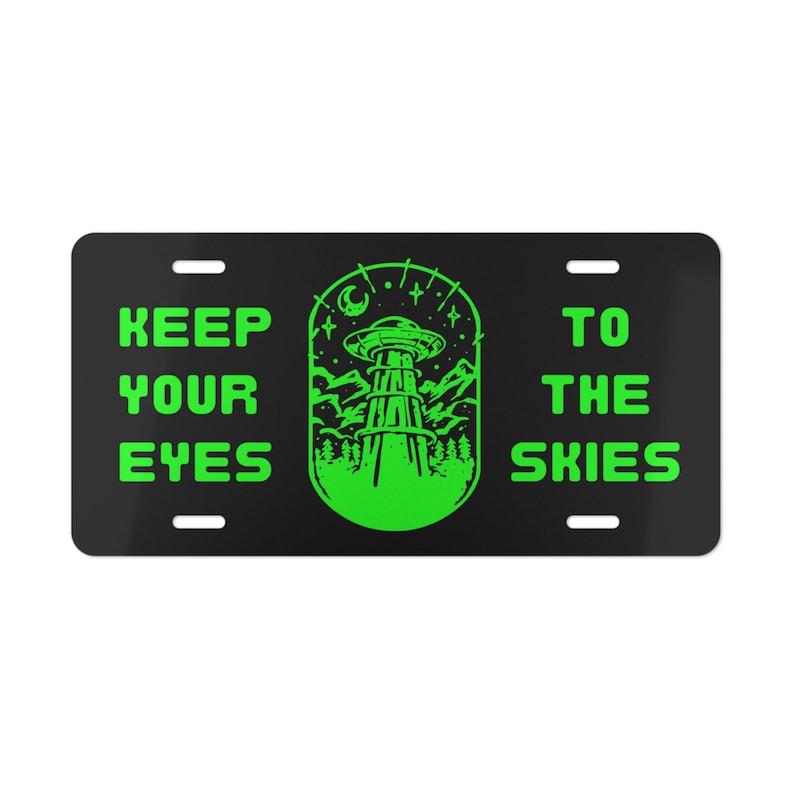 UFO License Plate Sci Fi Alien License Plate Keep Your Eyes - Etsy