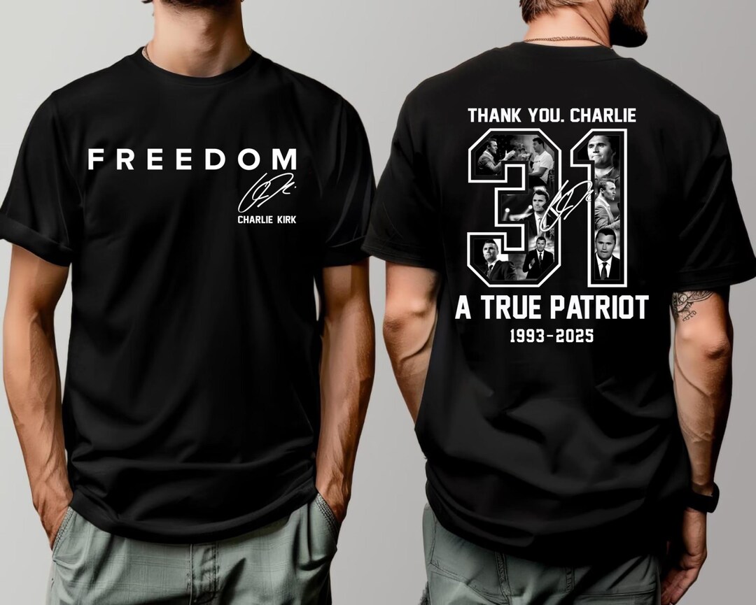Freedom Charlie Kirk Two Side T-shirt , Rest in Peace Charlie Kirk ...
