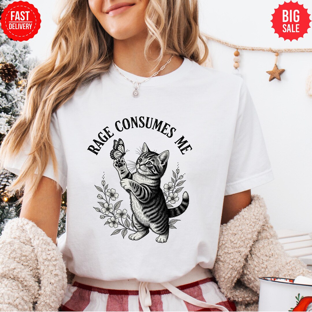 Rage Consumes Me Cat T-shirt, Funny Kitten Tee - Etsy