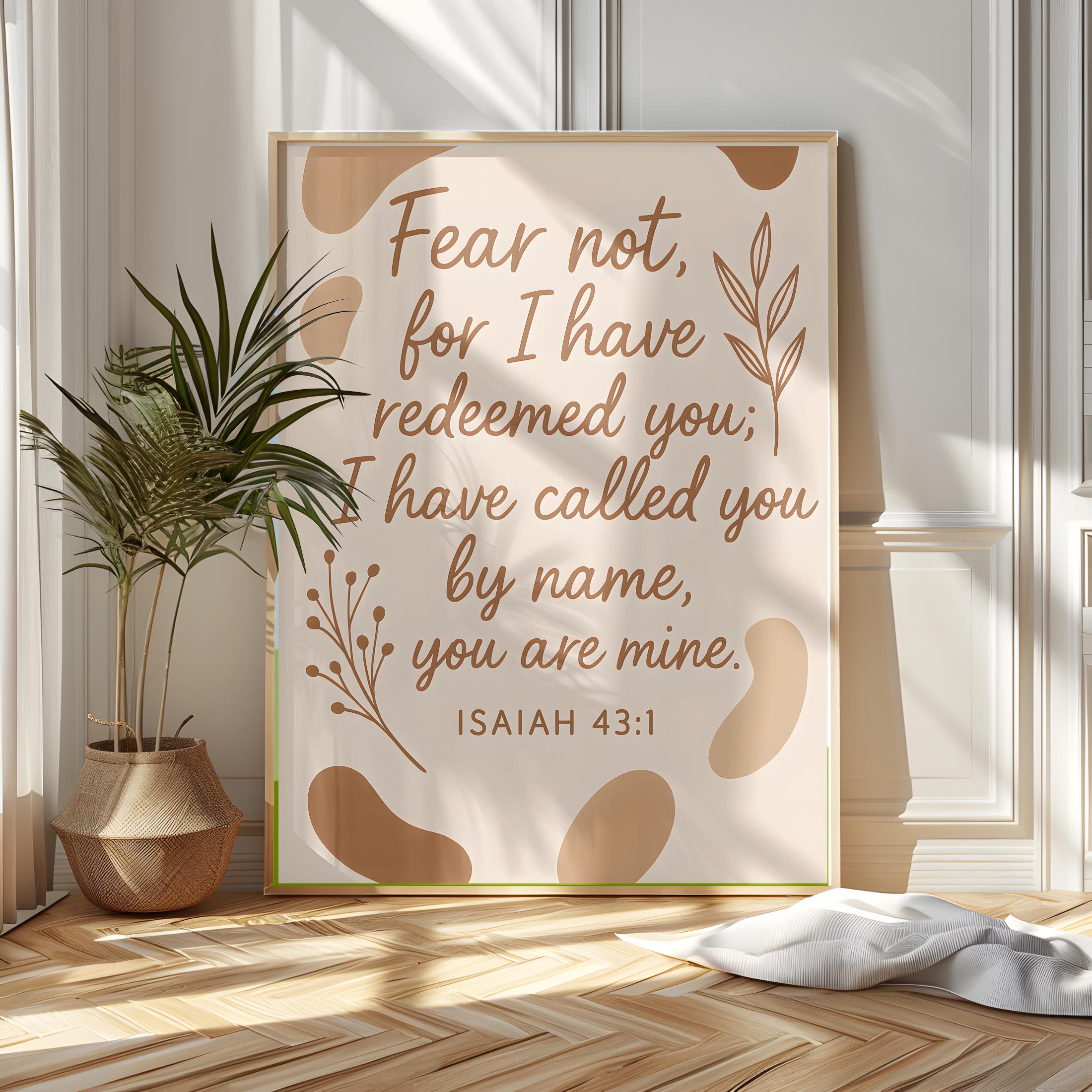 Fear Not Isaiah 43:1 Bible Verse Wall Art – Christian Printable ...