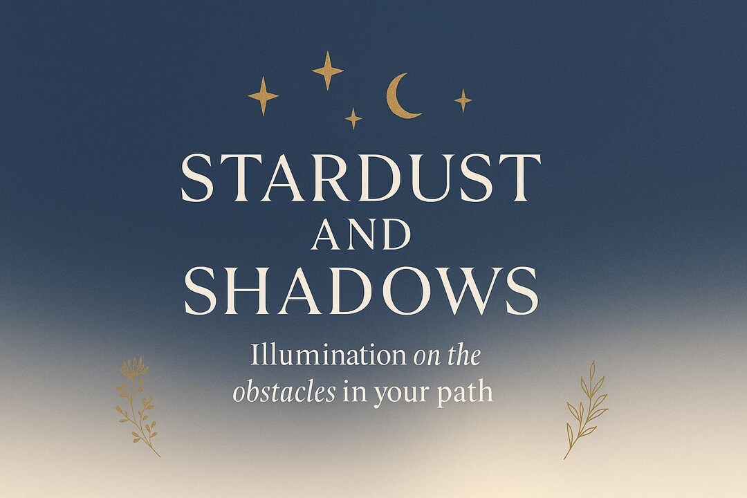 Stardust and Shadows | Light and Shadow Tarot Reading | Intuitive 3 ...