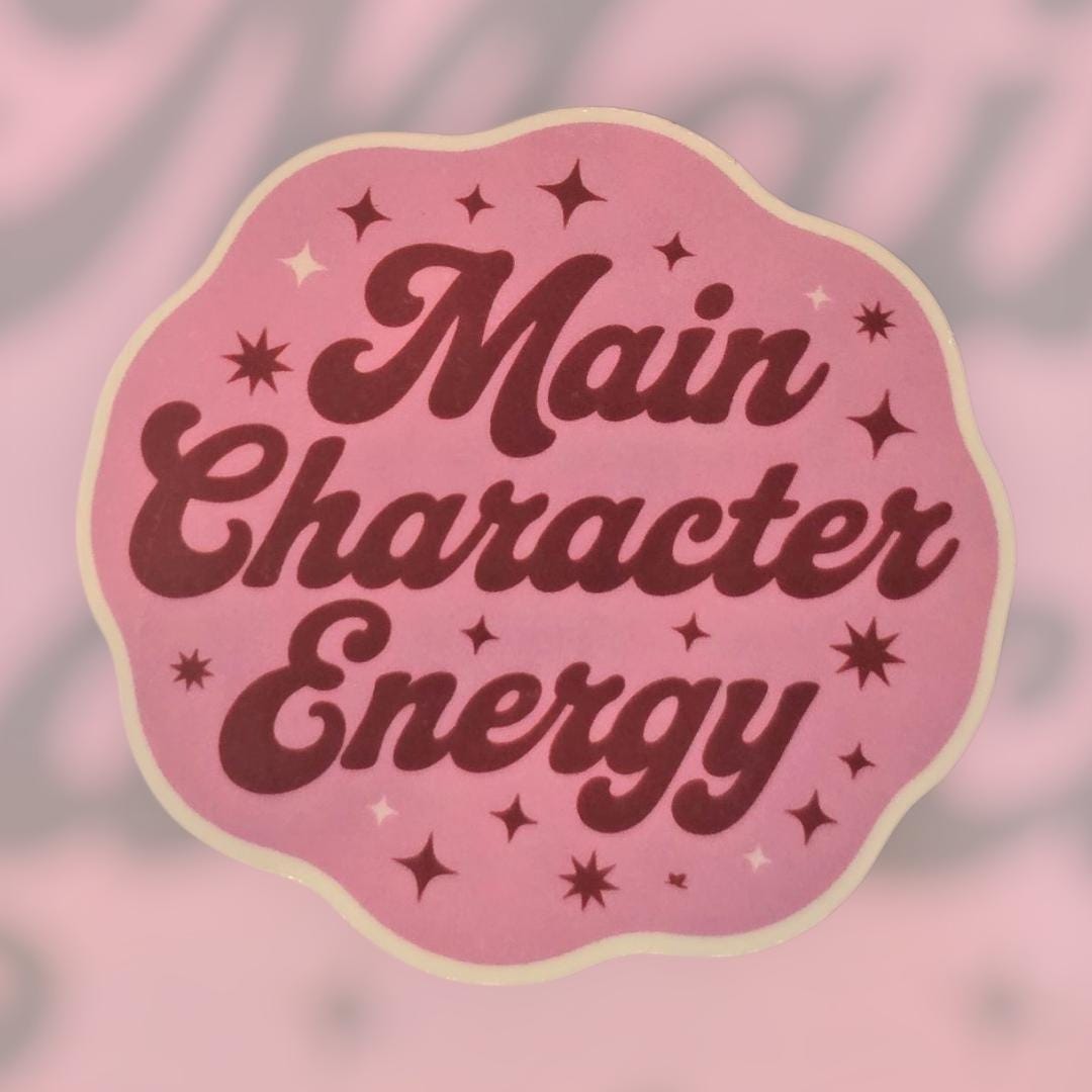Main Character Energy Waterproof Sticker: Laptop, Tumbler, Kindle Decal ...