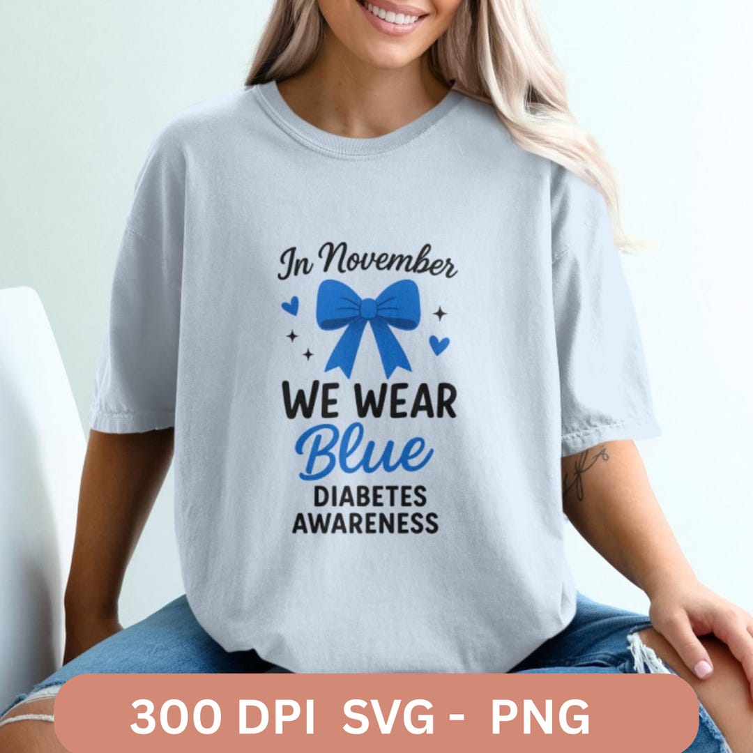 In November We Wear Blue Diabetes Awareness Png, Blue Ribbon Svg, We ...
