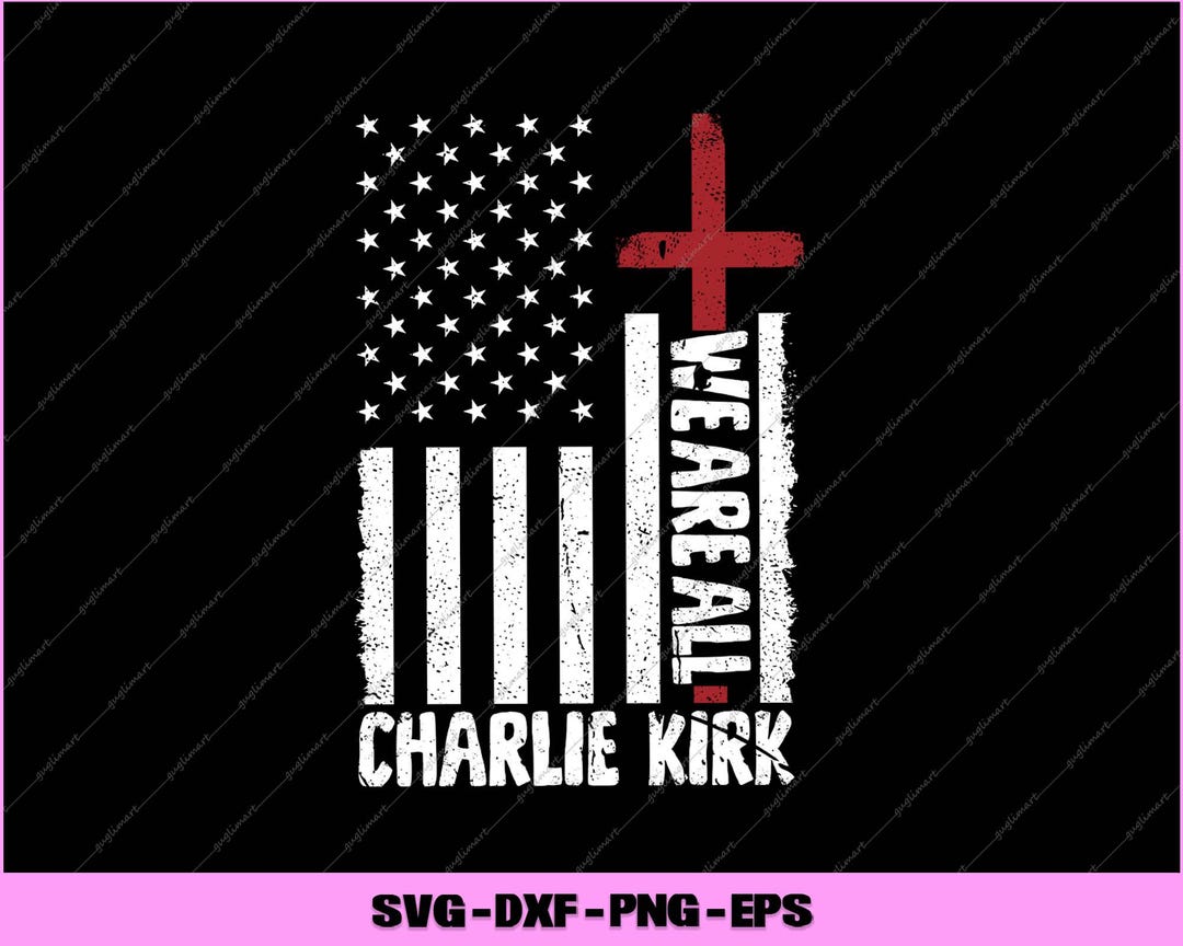 Todos somos Charlie Kirk: bandera estadounidense y cruz (Svg, Png ...