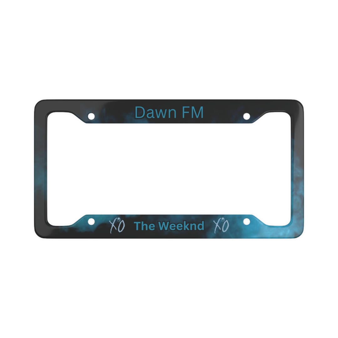 Dawn FM License Plate Frame, the Weeknd XO, Aluminum Car Decor - Etsy