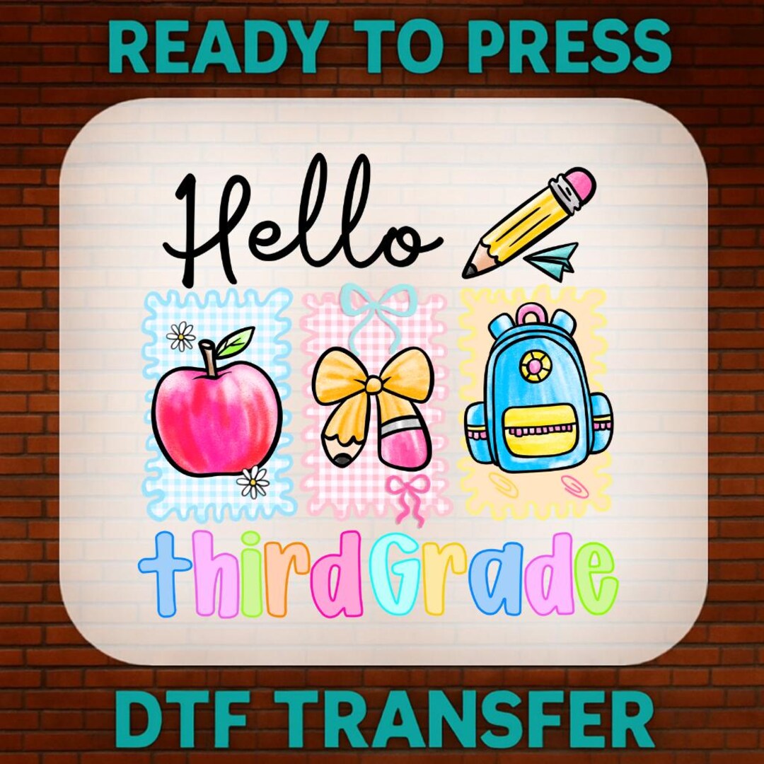 Third Grade Back to School DTF Transfer, Ready to Press Dtf, School ...