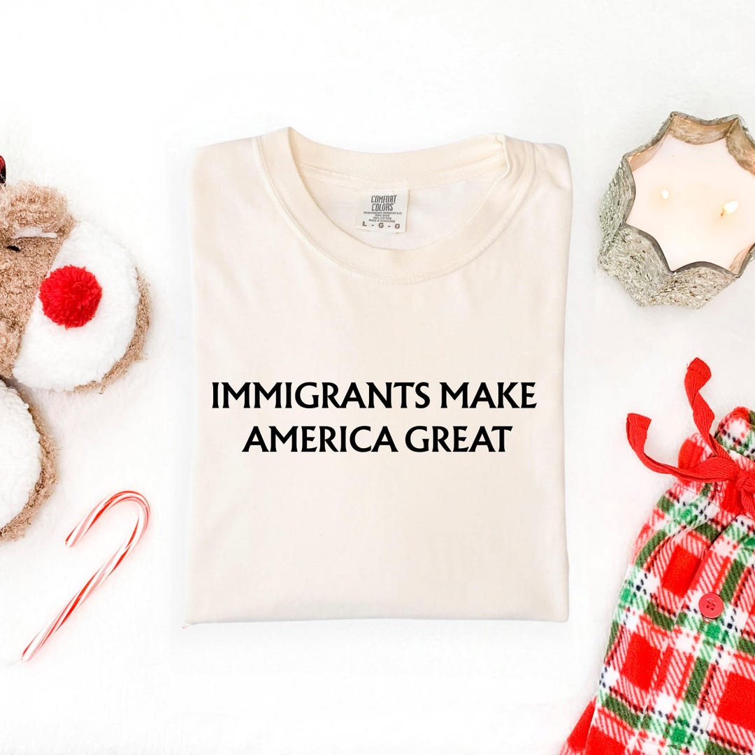 Immigrants Make America Great Y2k Shirt Pro Immigration Activist Shirt ...