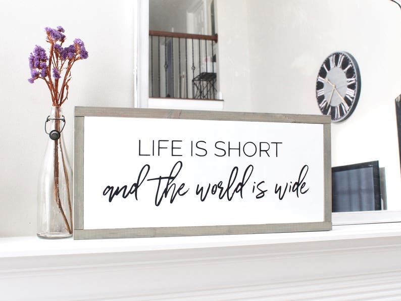 Life is Short and the World is Wide Wood Sign Large Framed - Etsy