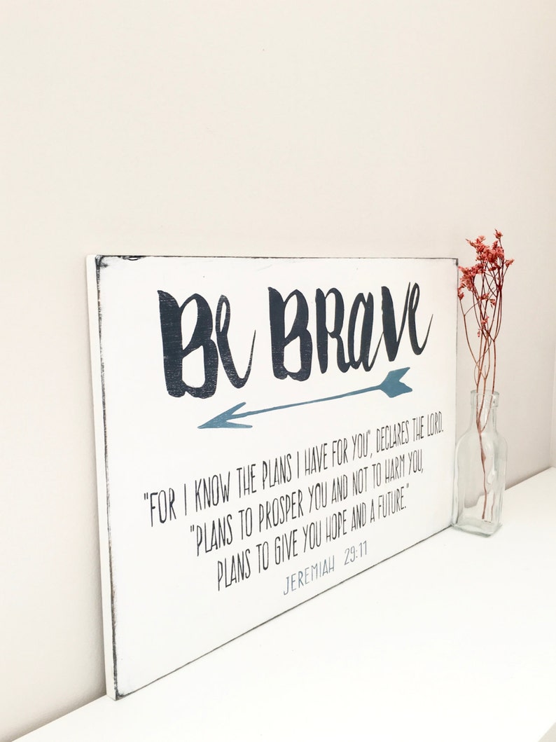 Bible Scripture Wood Sign Be Brave for I Know the Plans I - Etsy