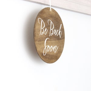 Open Closed Sign, Round Business Signage, Open Business Sign, Be Back ...