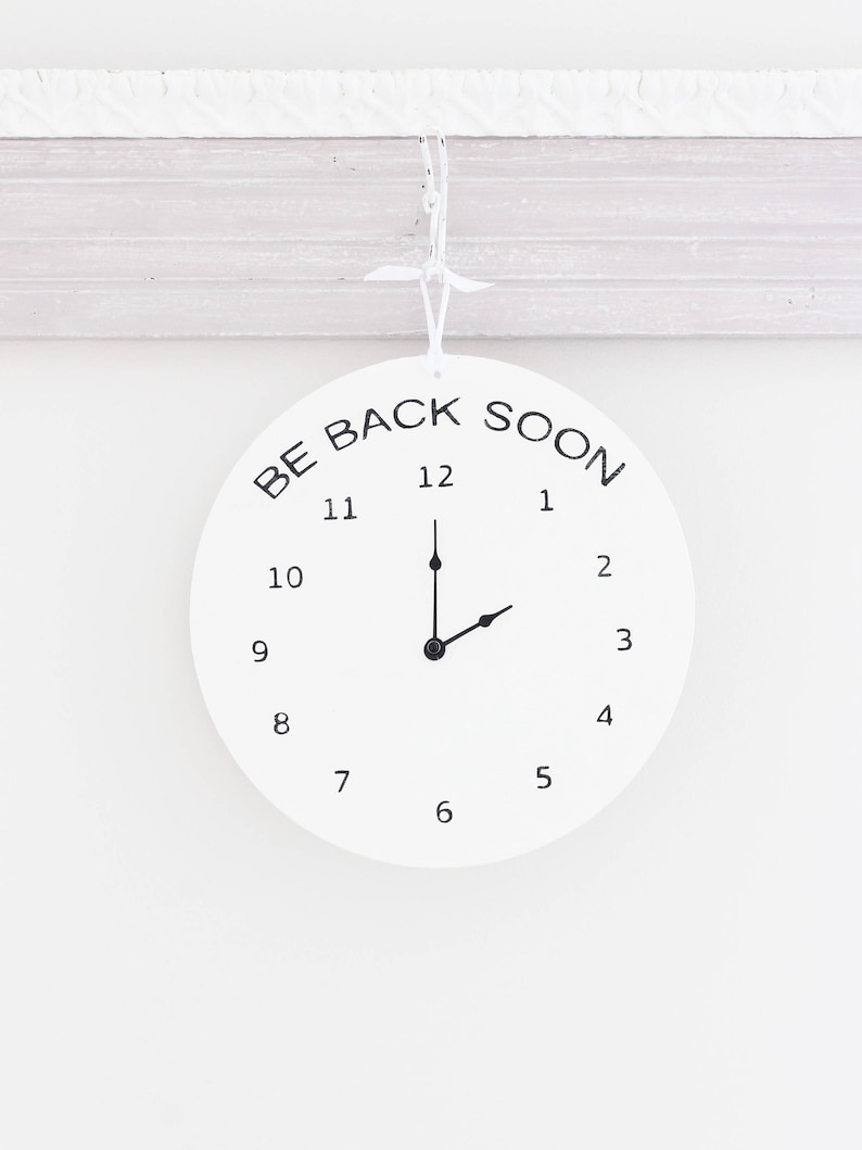 Modern Be Back Soon Clock Sign, Will Return Soon Sign, Round Store Hour ...