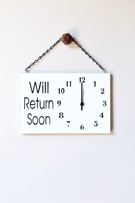 Business Sign Modern Will Return Clock Sign Spa Sign Custom | Etsy