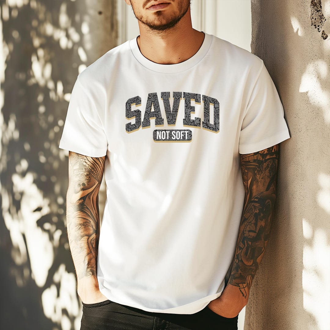 Saved Not Soft Shirt Comfort Colors® Shirt | Vintage Style Christian ...
