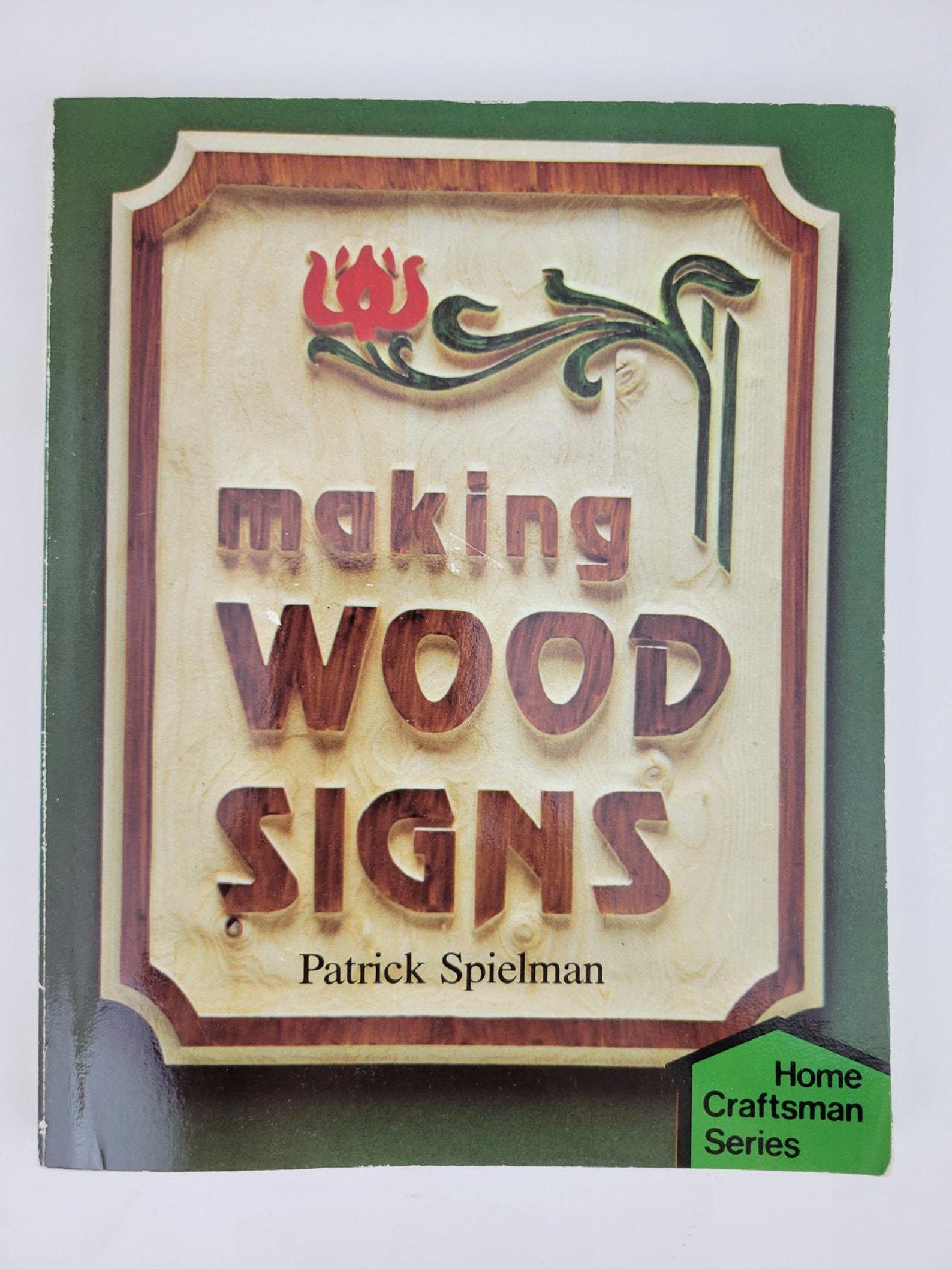 Book: Making Wood Signs by Patrick Speilman, Woodcarving, Hand-carved ...