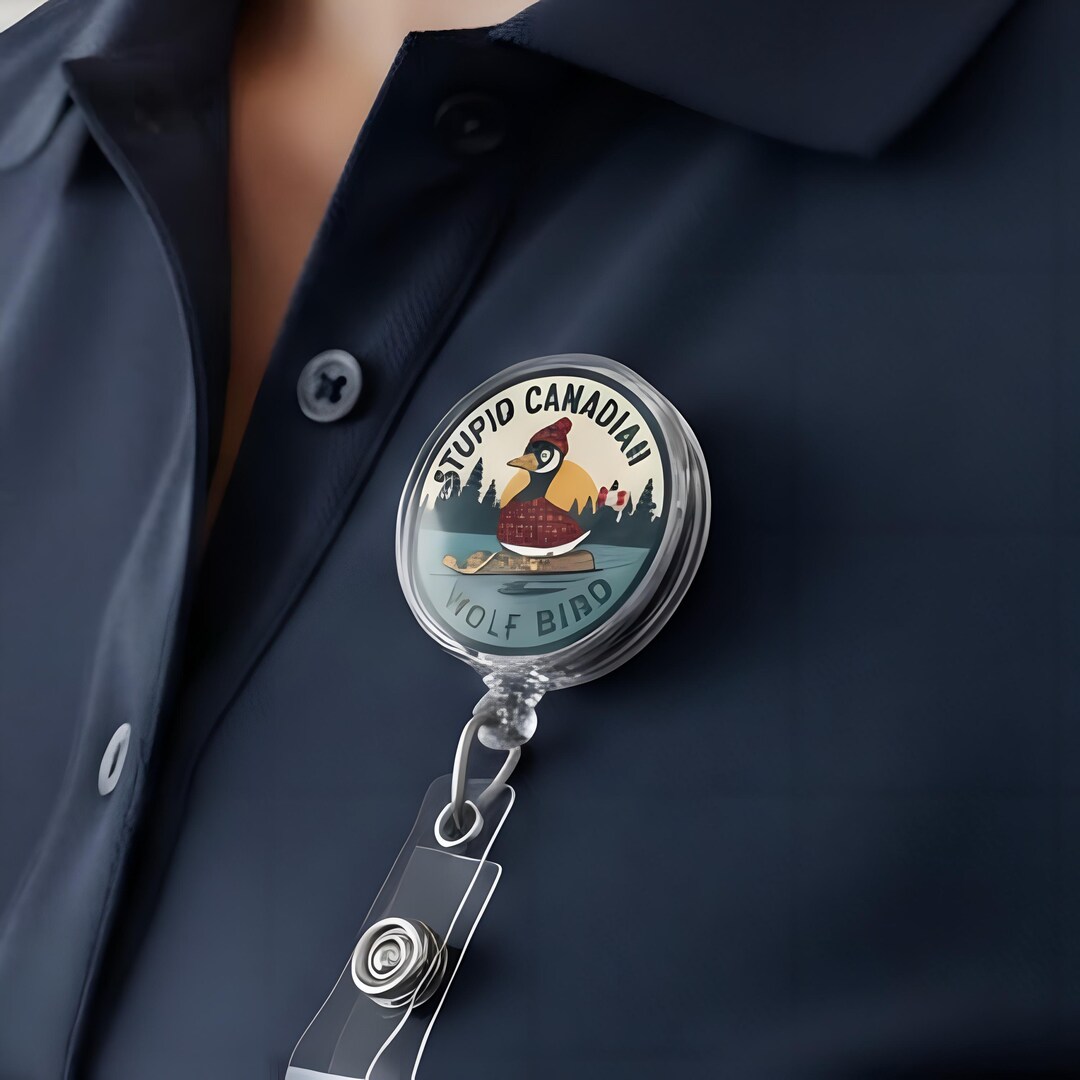 Stupid Canadian Wolf Bird Badge, Funny Graphic Badge Reel, Unique Gift ...
