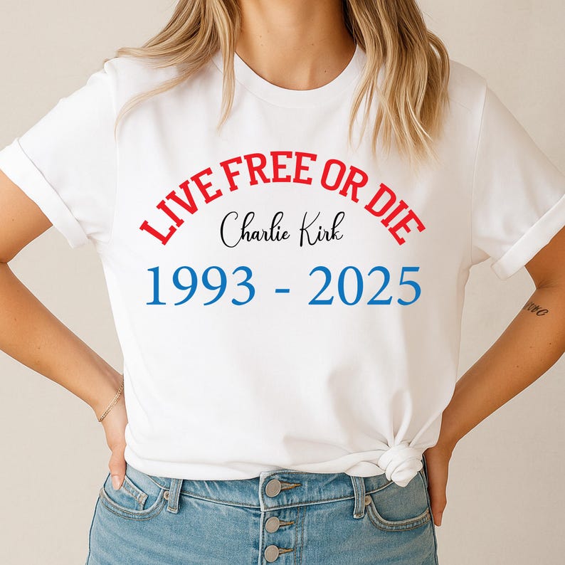 Live Free or Die Charlie Kirk PNG, A True Patriot SVG, Memorial Charlie ...