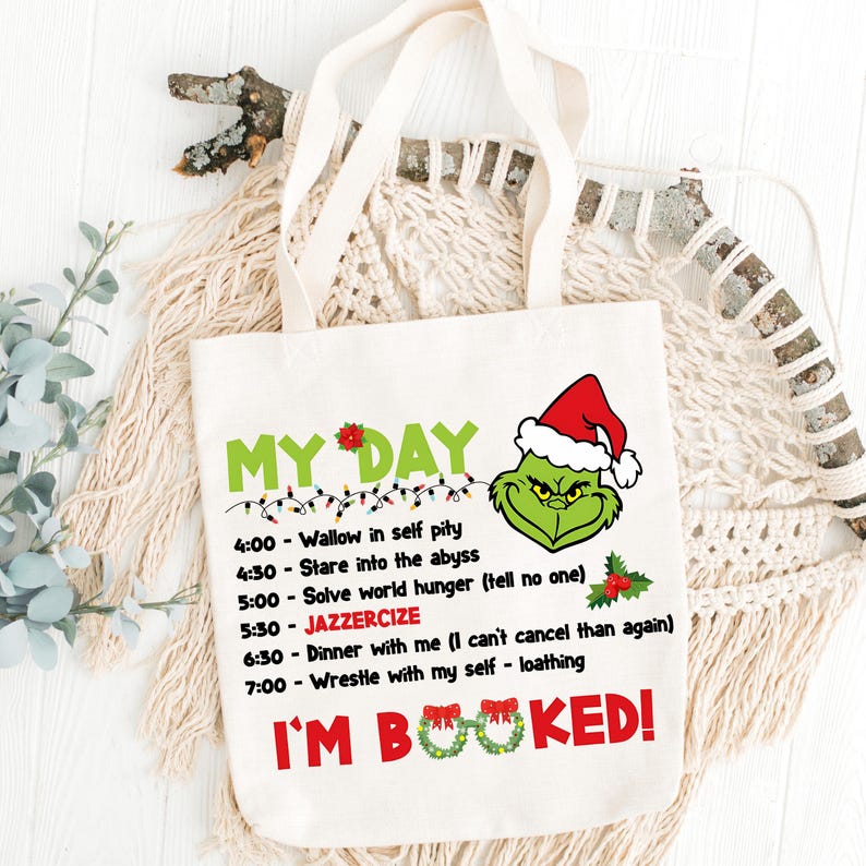 My Day I’m Booked Png, Merry Christmas Png, Grinchy Christmas Png ...