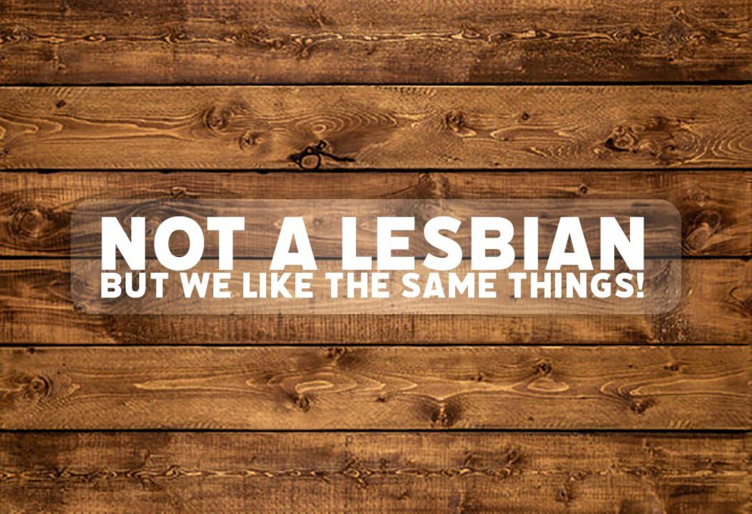 Not a Lesbian but We Like the Same Things" Subaru Outback Sticker - Etsy