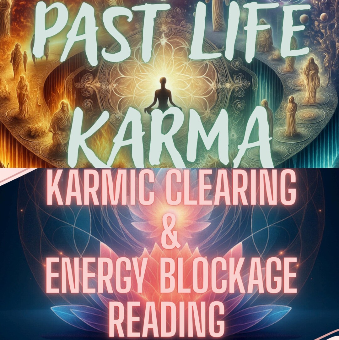Past Life Karma + Karmic Clearing & Energy Blockage Reading | Soul ...