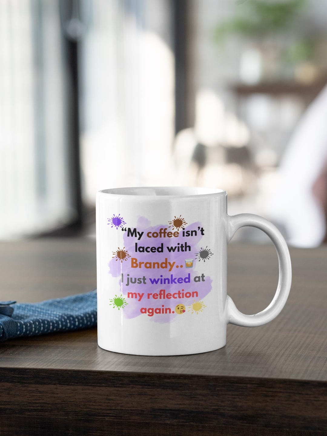 My Coffee Isn’t Laced With Brandy — Funny Sarcastic Coffee Mug, Grumpy ...