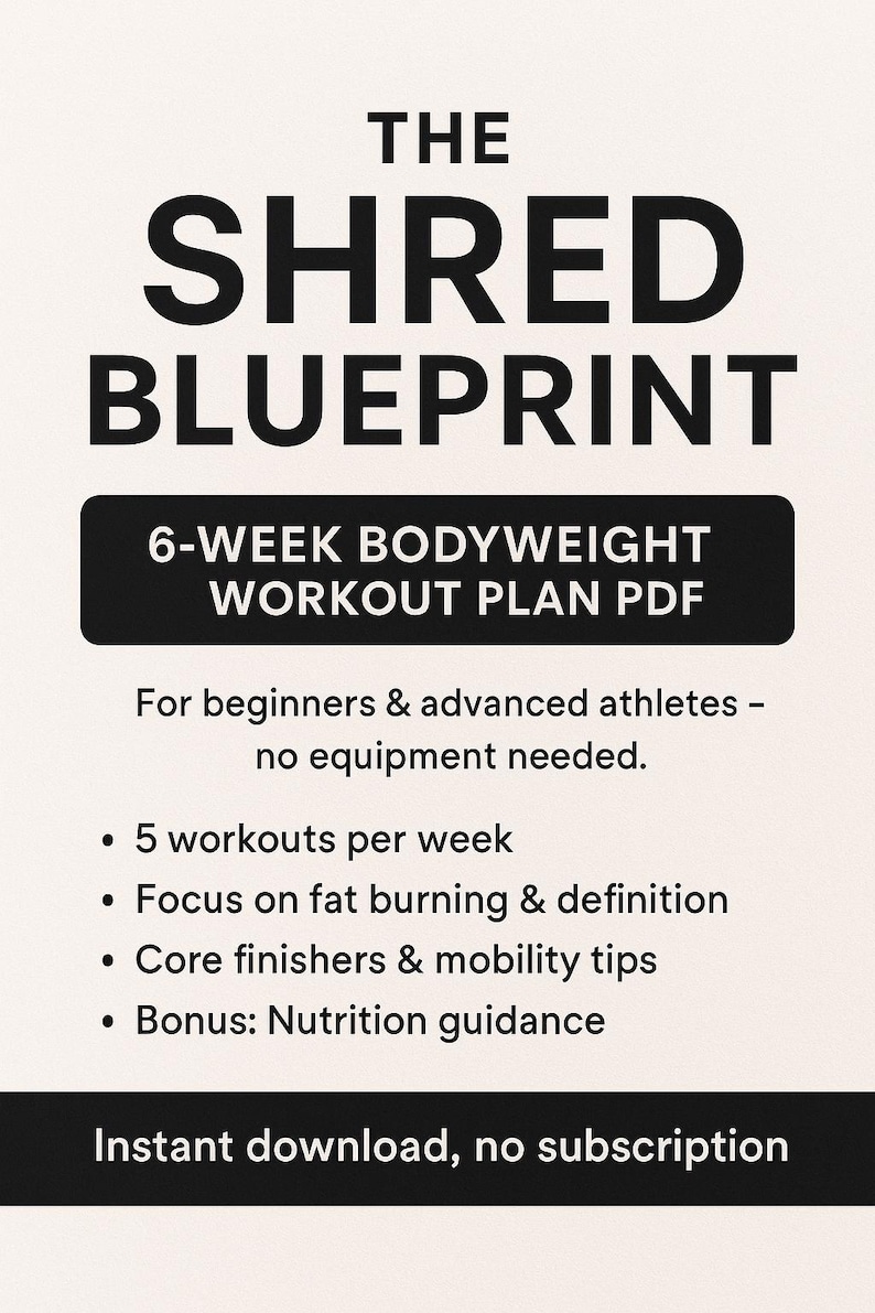 Shred Blueprint – 6 Week Home Workout Plan PDF | Bodyweight Training ...