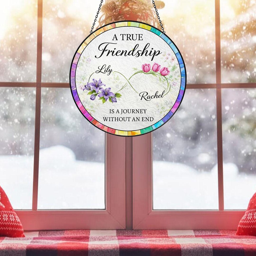 Personalized Friendship Suncatcher – A True Friendship is a Journey ...