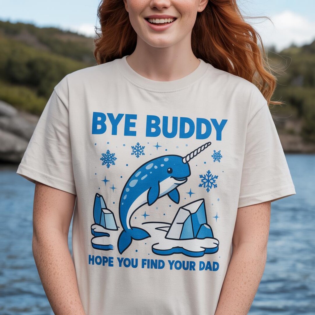 Bye Buddy Hope You Find Your Dad Png, Buddy Narwhal Xmas Png, Christmas ...