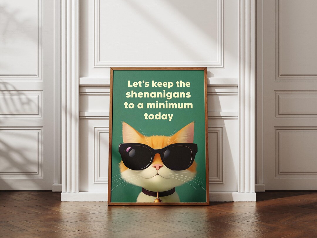 Funny Cat Lover Wall Art - Let’s Keep the Shenanigans to a Minimum ...