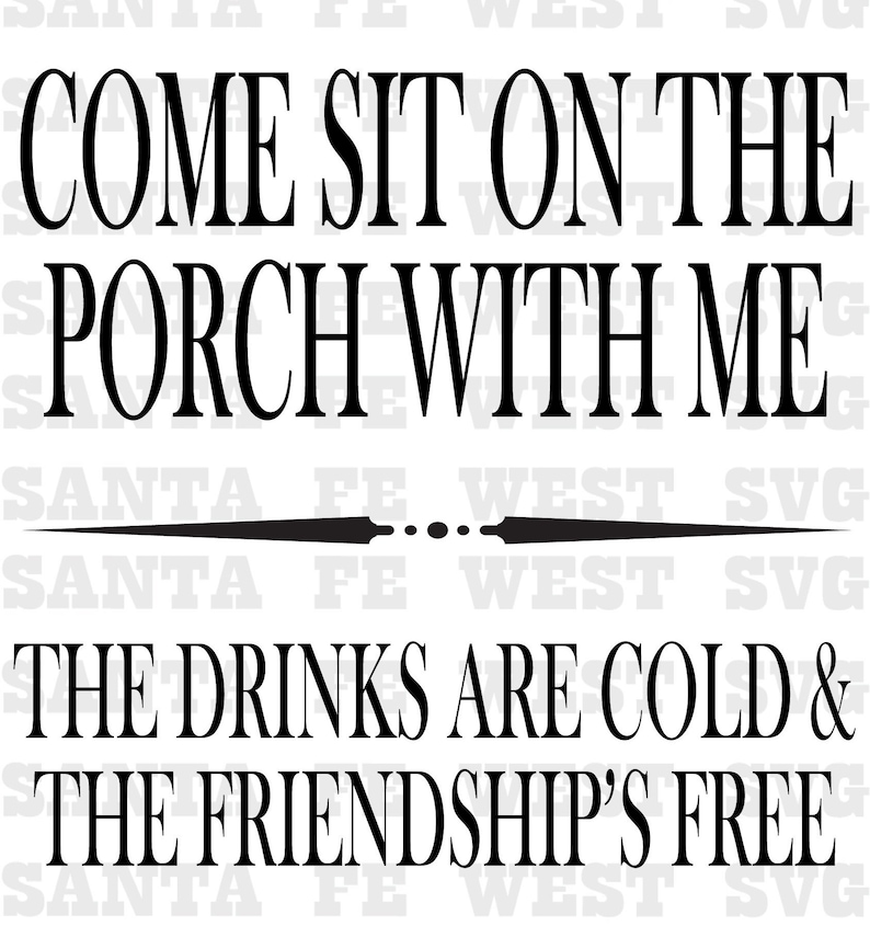 Come Sit on the Porch With Me Vector, SVG, Cricut, Silhouette ...