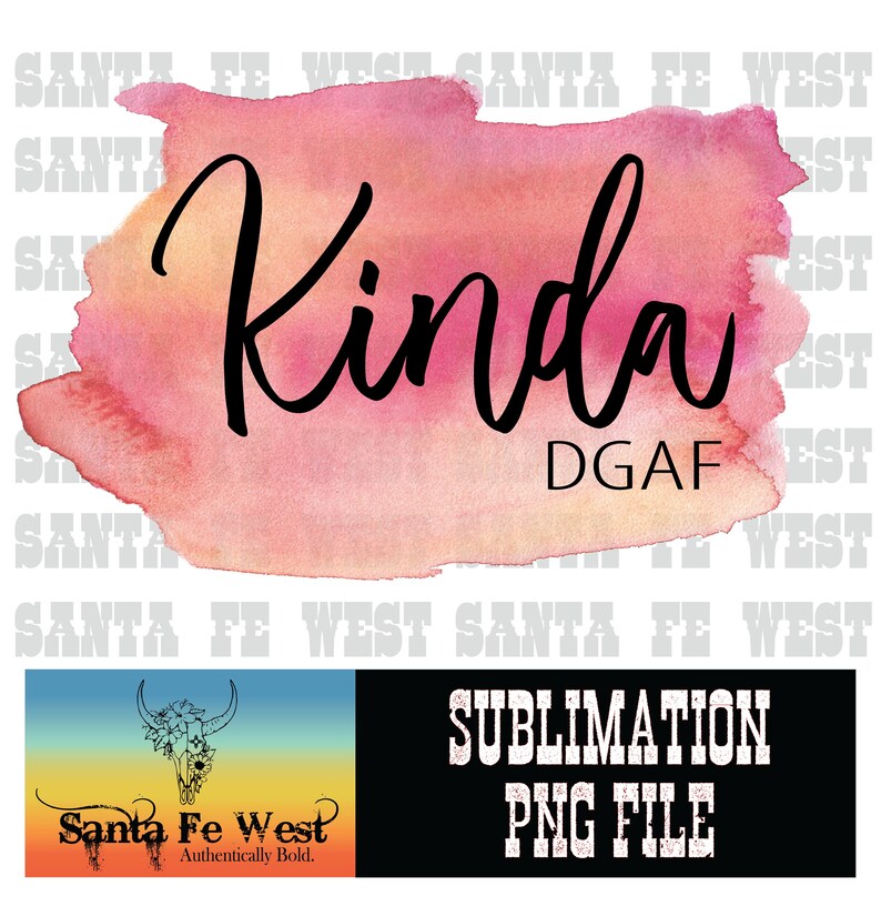 Kinda Dgaf T-shirt Design, PNG for Sublimation, DGT, DTF, Funny ...