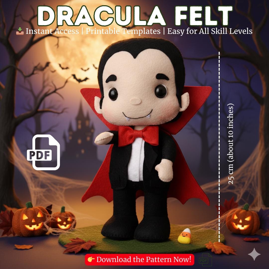 Dracula Felt Doll Pattern – Easy Halloween Plush PDF for Spooky Décor ...
