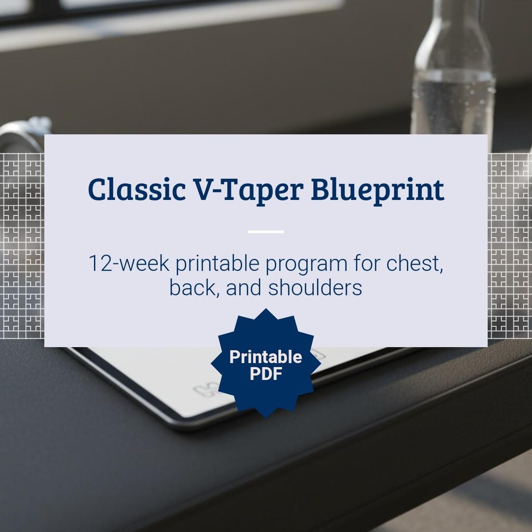 Classic V Taper Upper Body Program — Printable PDF Training Plan (chest ...