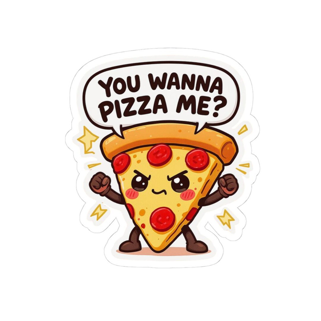 You Wanna Pizza Me Sticker - Etsy