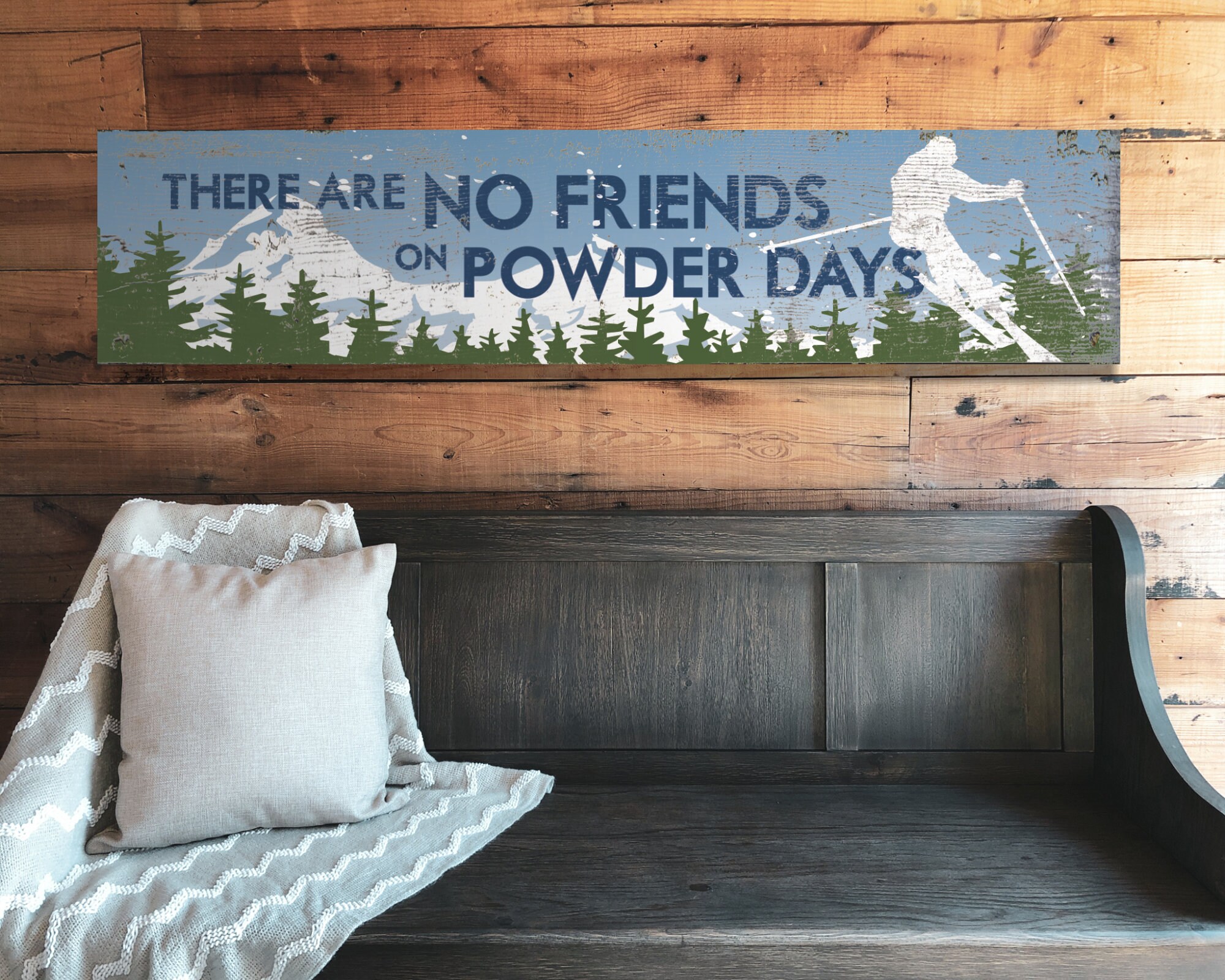 There Are No Friends on Powder Days Rustic Wood Sign Ski | Etsy Australia
